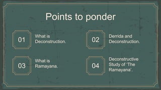 Deconstructive study of The Ramayana. | PPTX