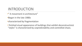 Deconstructivism | PPTX