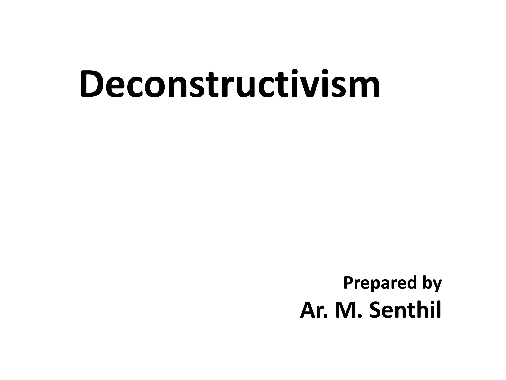 Deconstructivism | PPTX