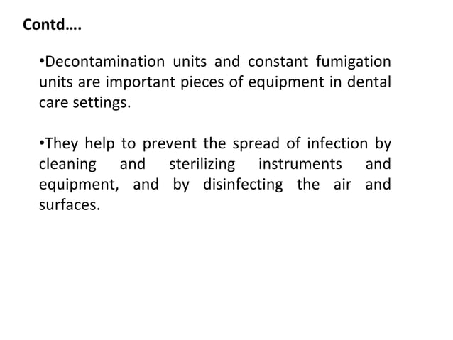 DECONTAMINATION UNIT & CONSTANT FUMIGATION UNIT.pptx | Oral care ...