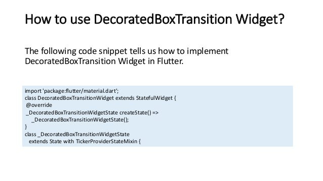 DecoratedBoxTransition Widget – Definition, Properties & How to Use It.pptx DecoratedBoxTransition Widget – Definition, Properties & How to Use It.pptx