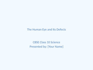 Decorated_The_Human_Eye_and_Its_Defects_Class10.pptx