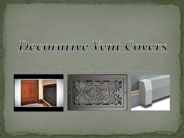Decorative vent cover | PPT | Free Download