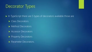 Decorators | TypeScript | Angular2 Decorators | PPTX | Programming Languages | Computing