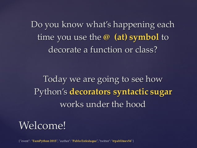 EuroPython 2015 - Decorators demystified | PPT