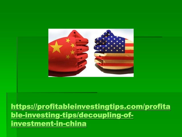 Decoupling of Investment in China | PPT | Stocks and Bonds | Personal ...