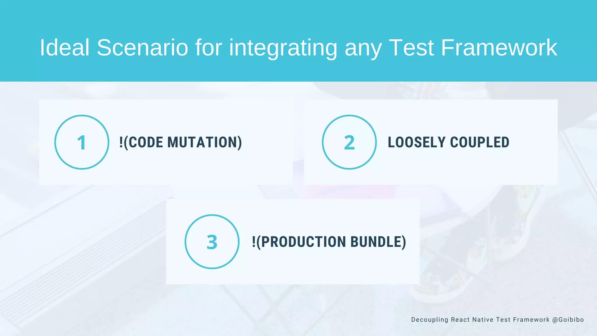 Decoupling React Native Test Framework Ppt