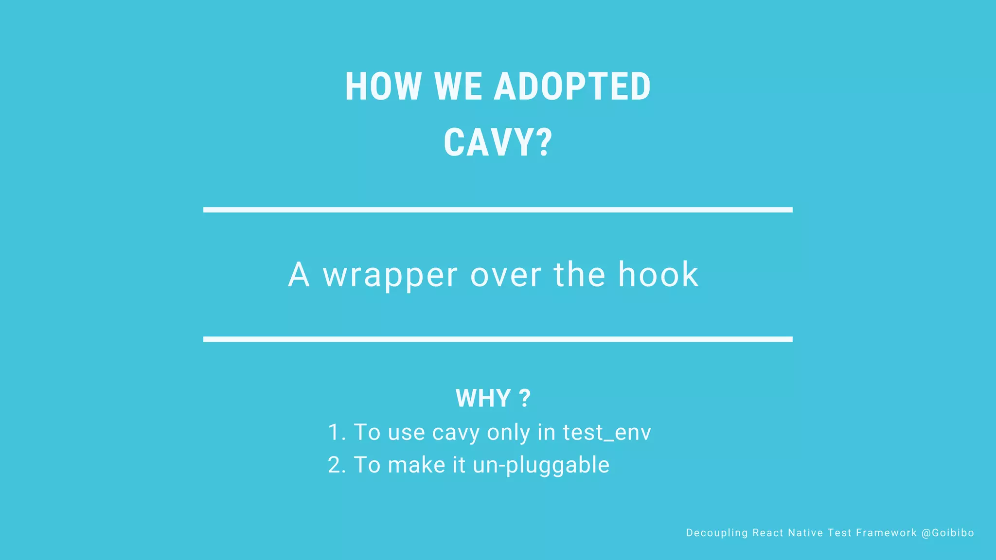 Decoupling React Native Test Framework Ppt 0914