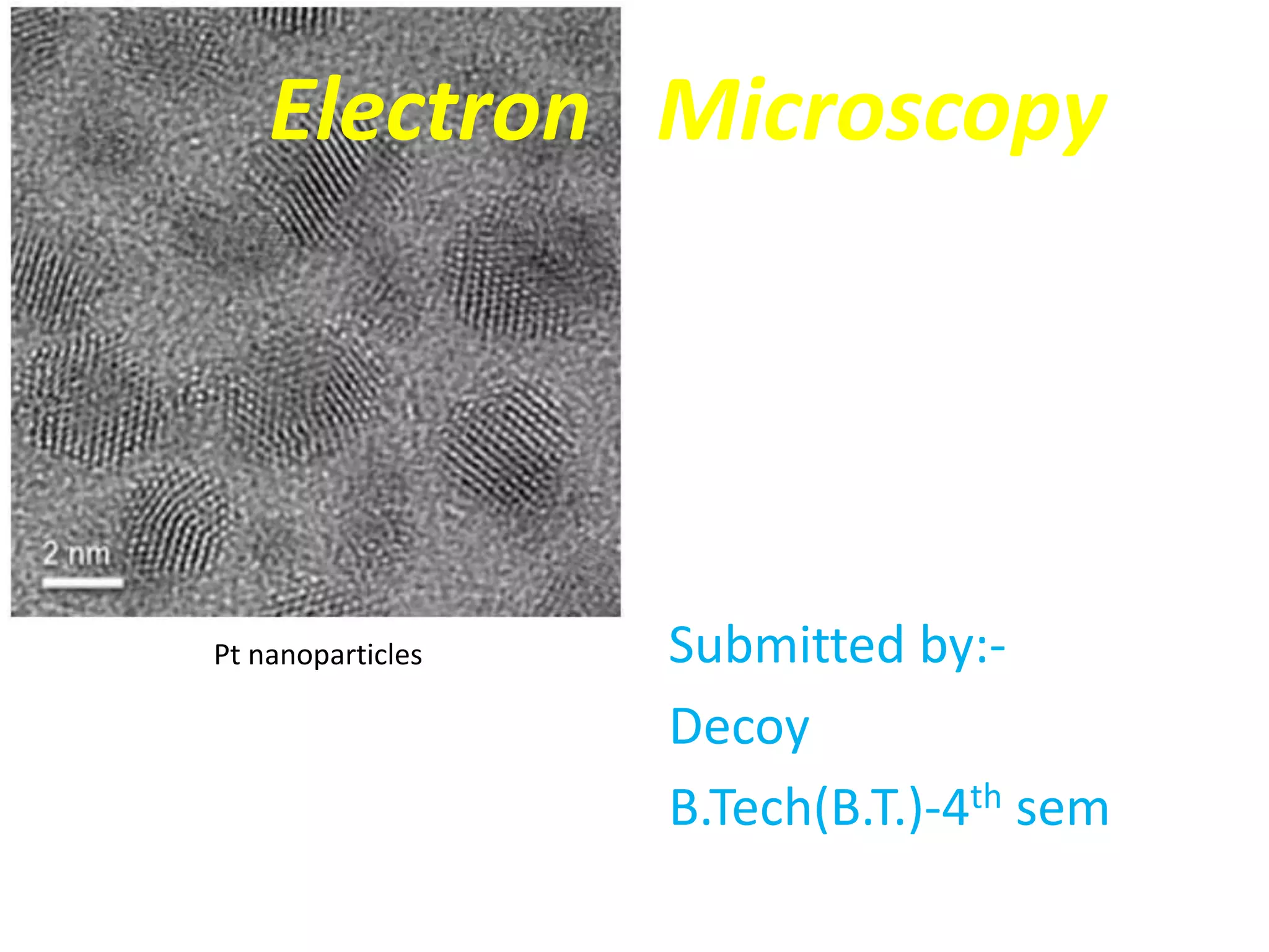 Powerpoint presentation on electron microscopy | PPTX