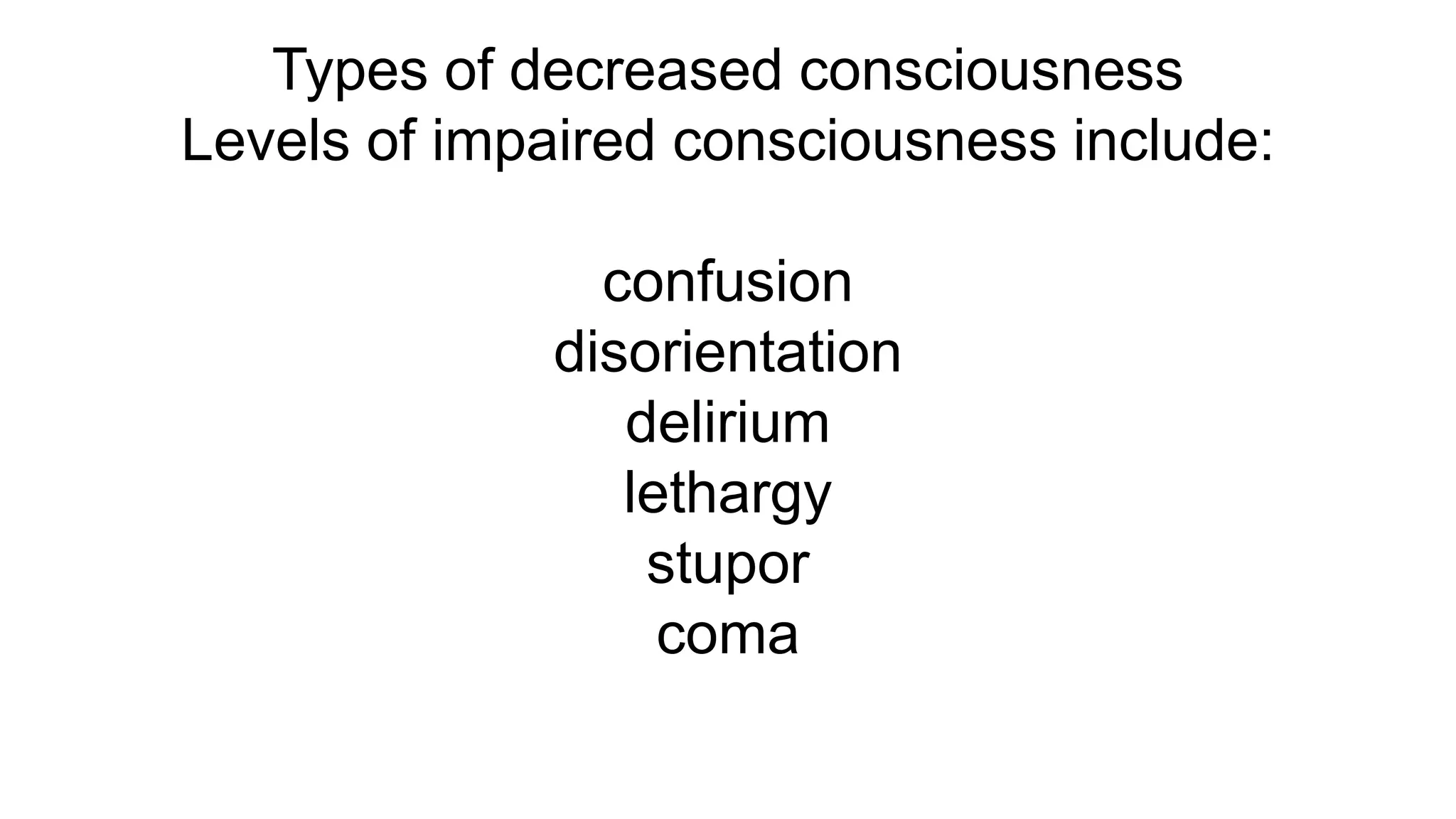 Decreased consciousness | PPTX