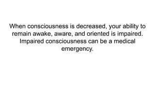 Decreased consciousness | PPTX