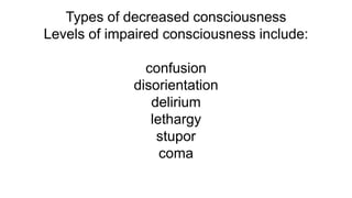 Decreased consciousness | PPTX