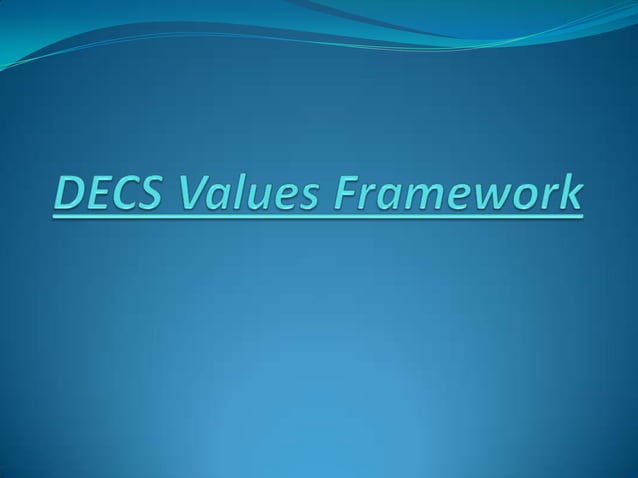 Decs values framework | PPTX | Education