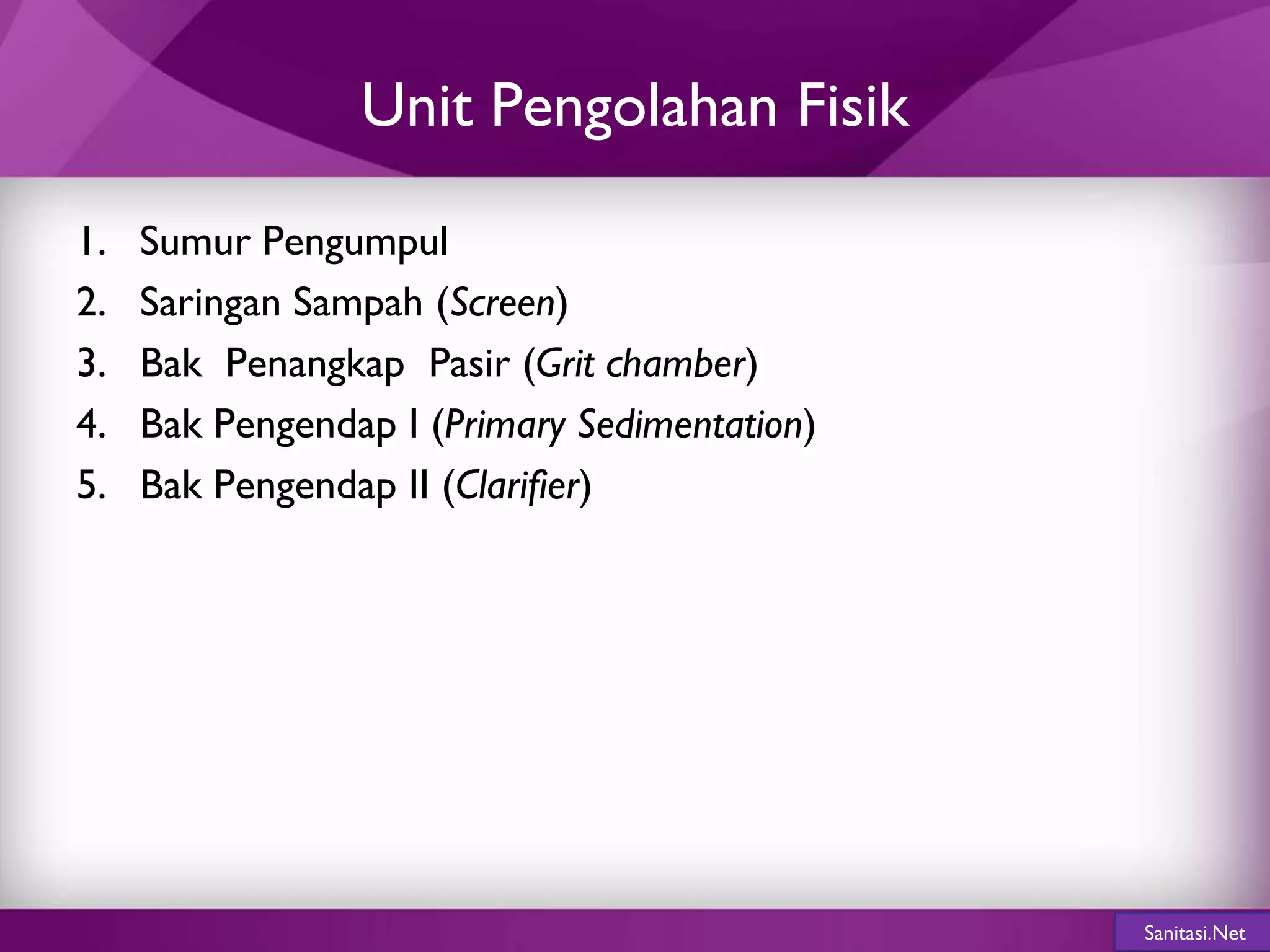 Perencanaan Teknis Sistem Pengolahan Air Limbah (IPAL) Secara Fisik | PDF