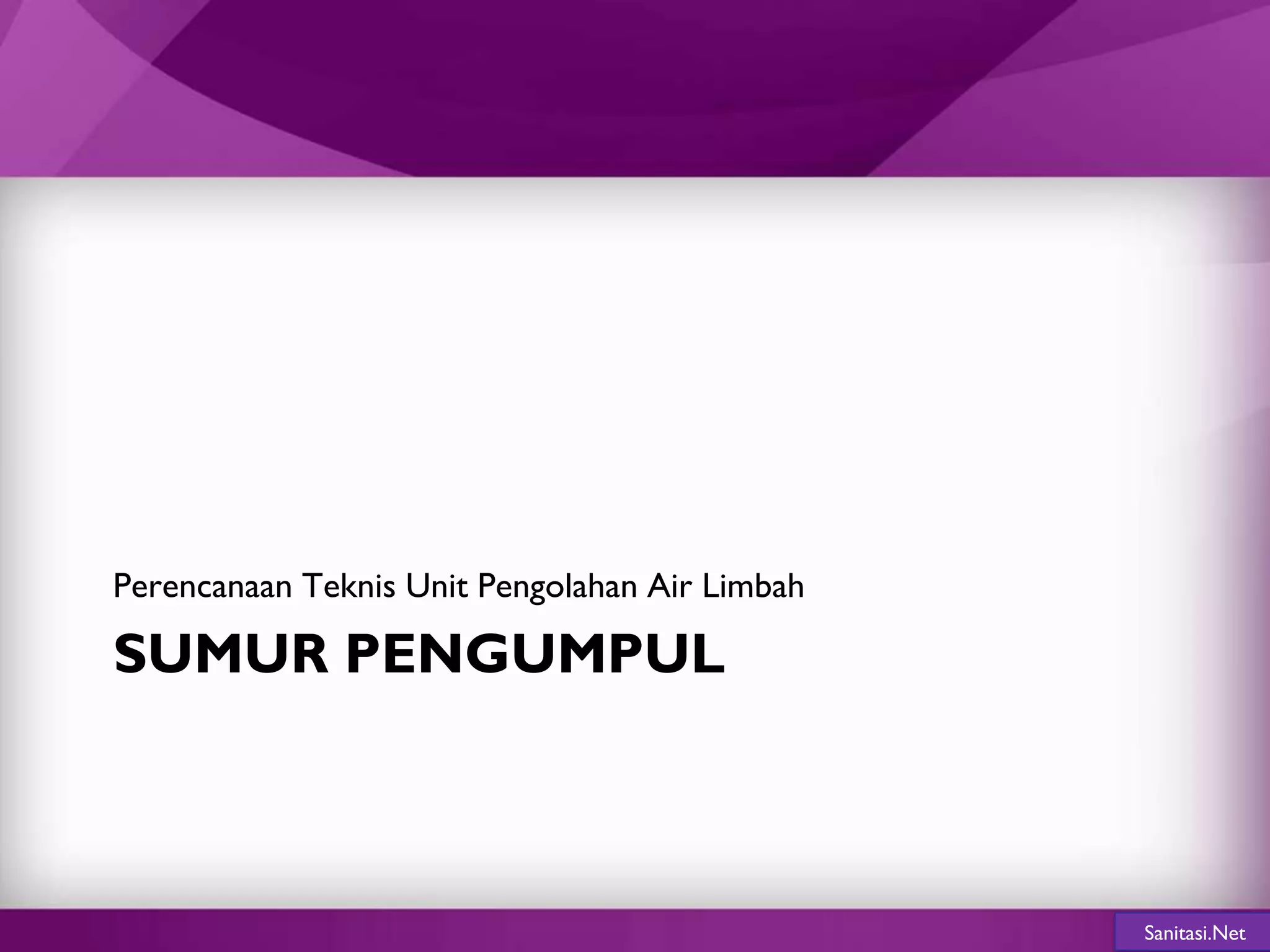 Perencanaan Teknis Sistem Pengolahan Air Limbah (IPAL) Secara Fisik | PDF