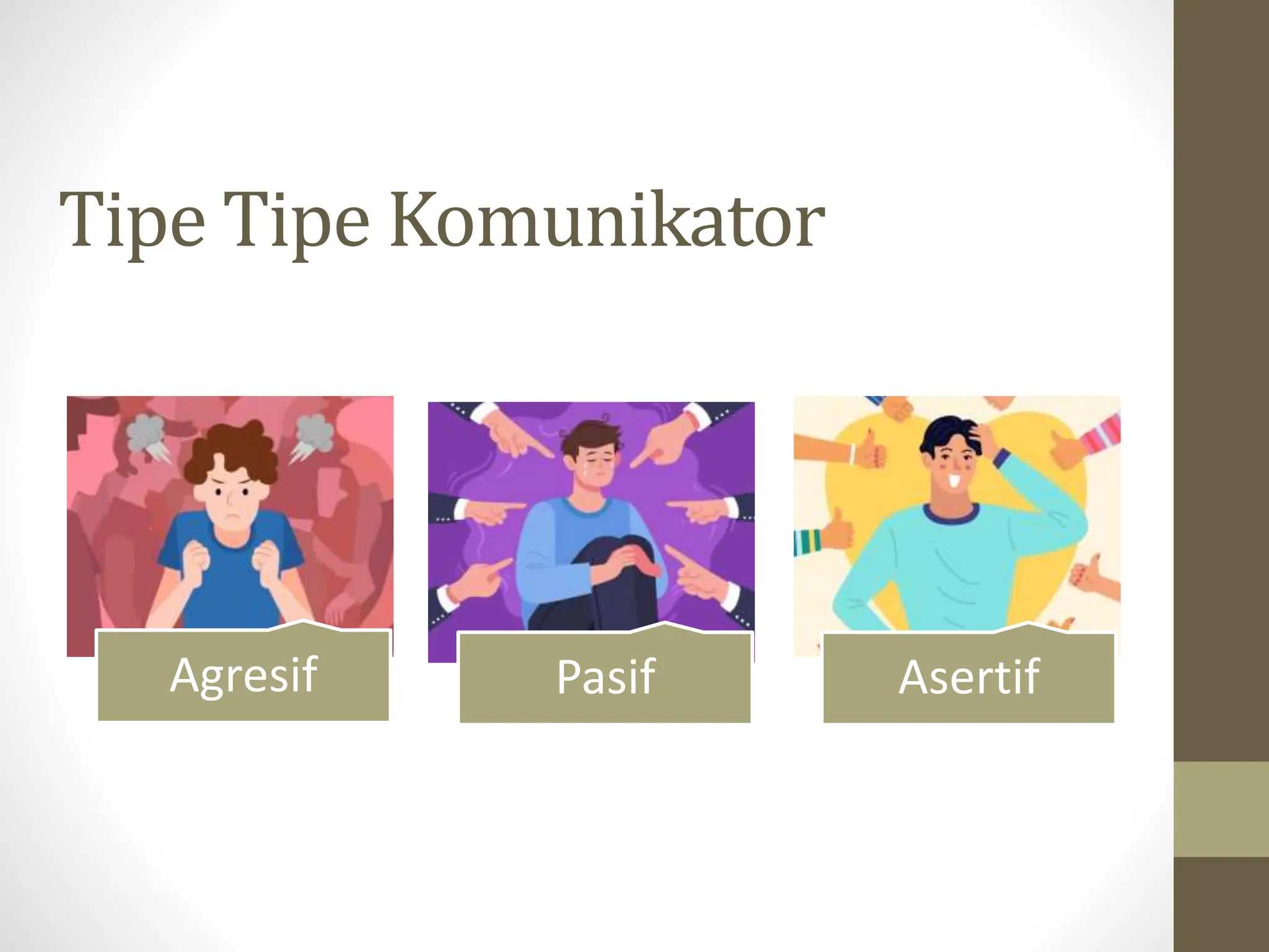 Menjadi Komunikator yang asertif.Si.pptx