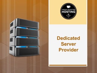 Dedicated server provider | PPTX