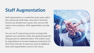 Dedicated Team vs. Staff Augmentation vs. Extended Team | PPT