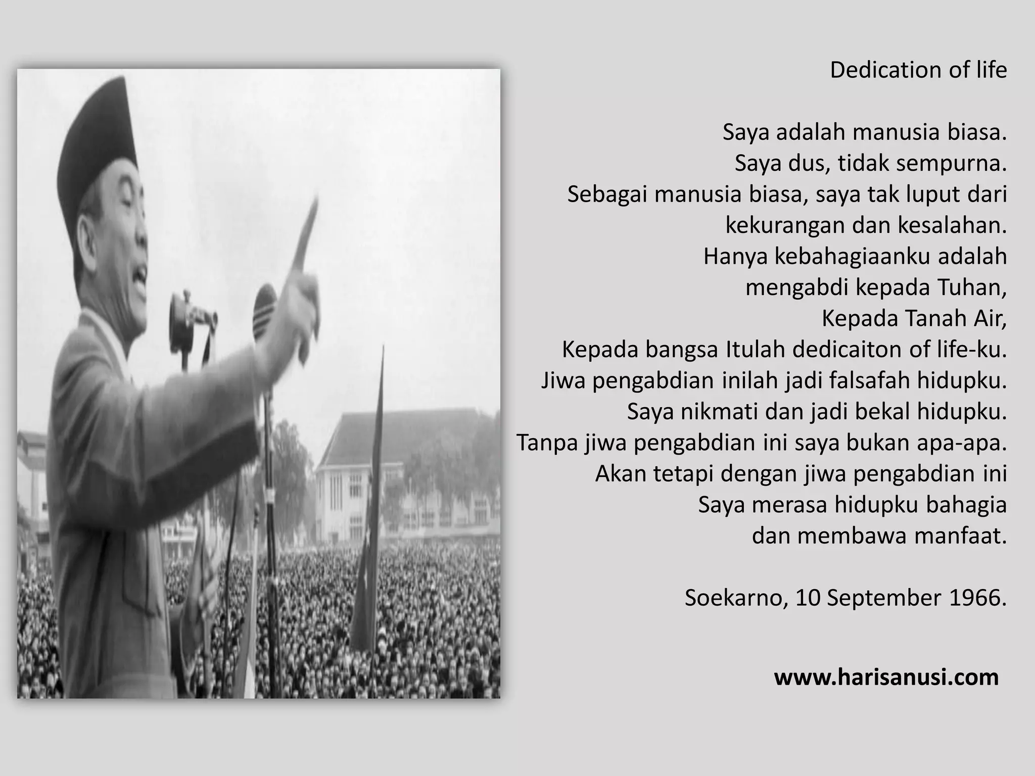 Dedication of Life Bung Karno - Presiden Soekarno :: www.harisanusi.com