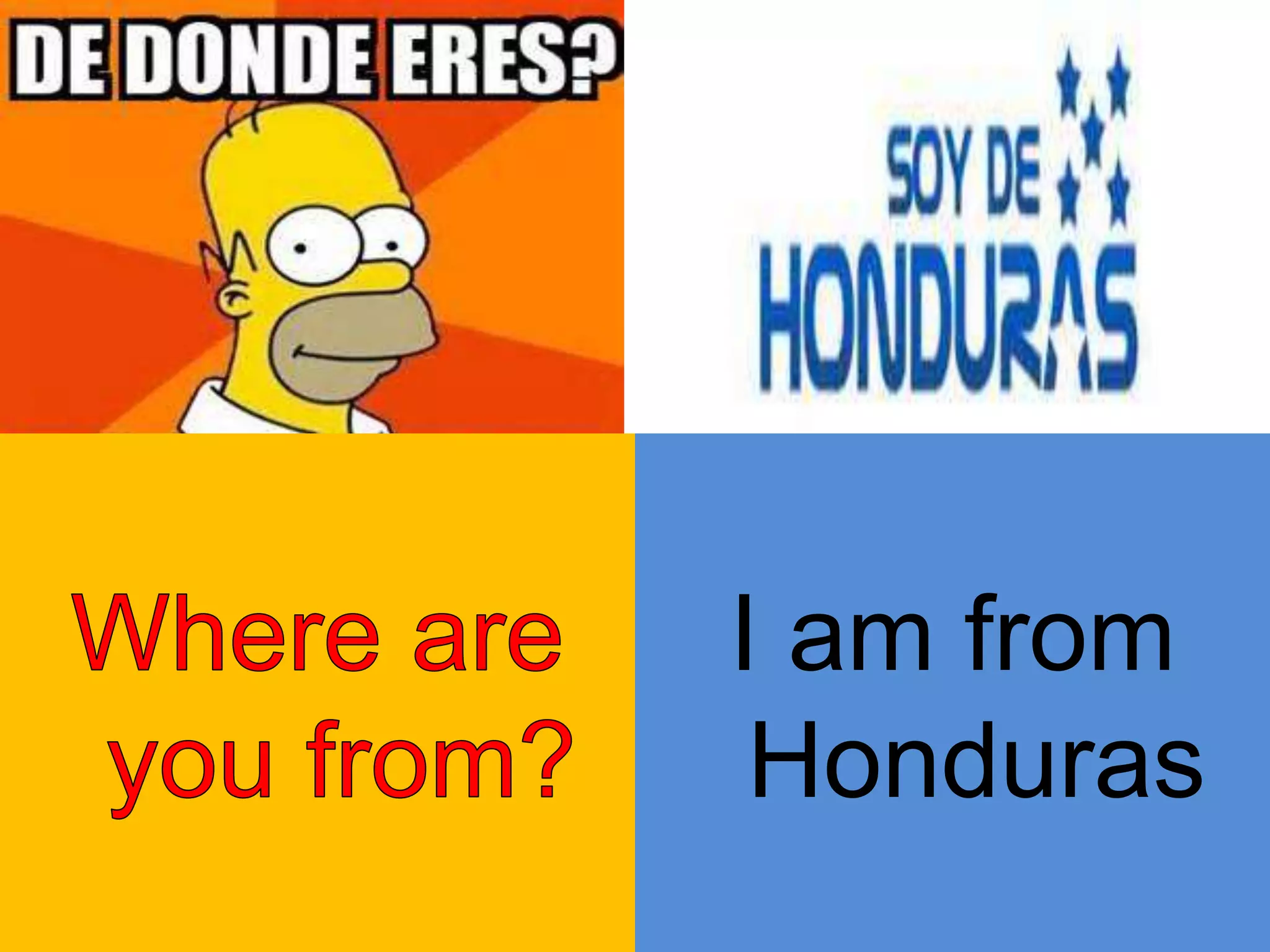 De donde eres soy de...... | PPTX