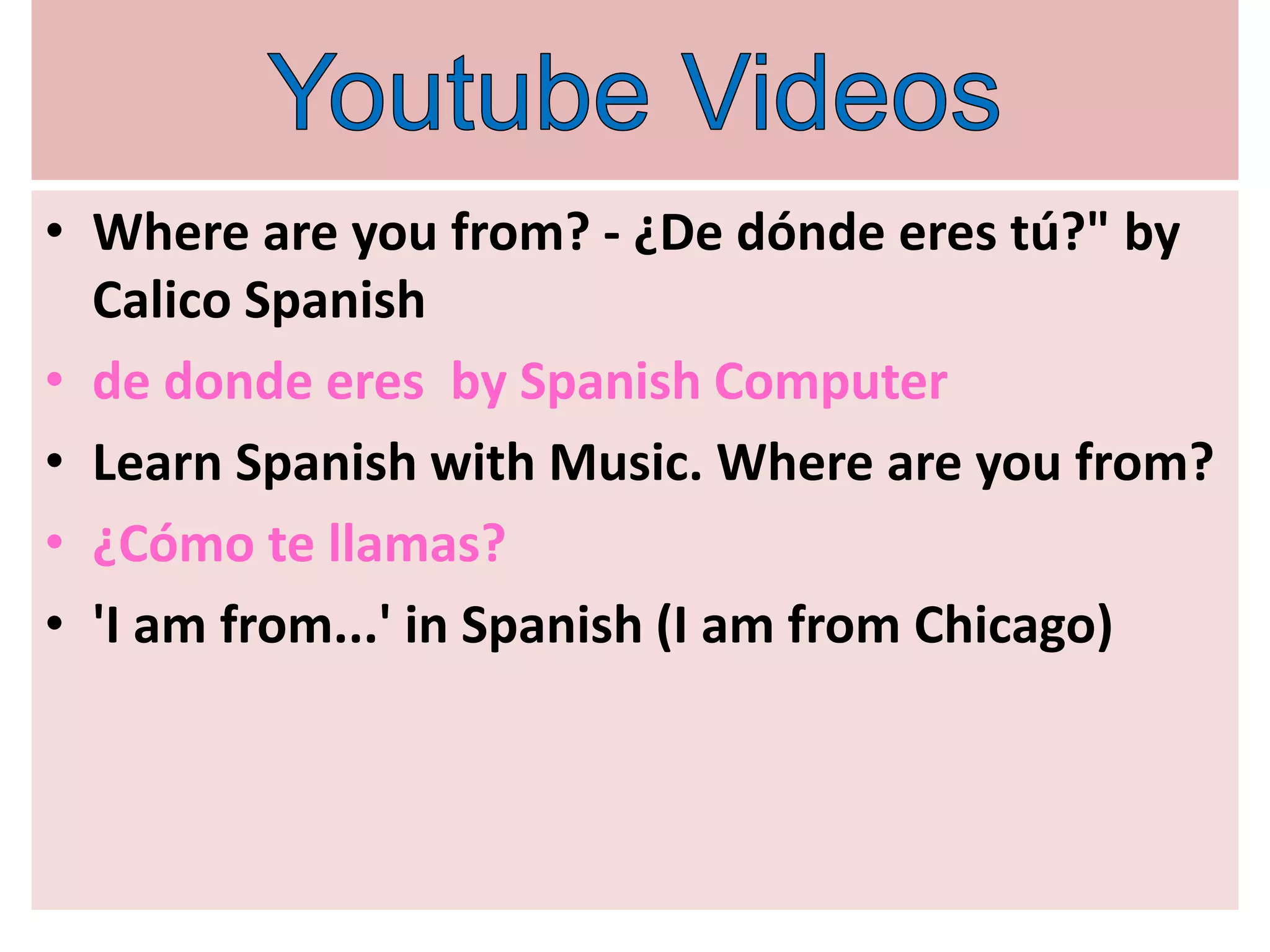 De donde eres soy de...... | PPTX