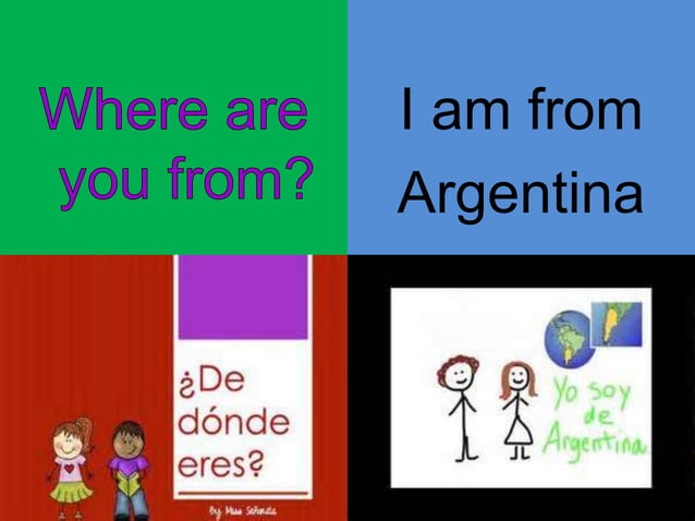 De donde eres soy de...... | PPTX