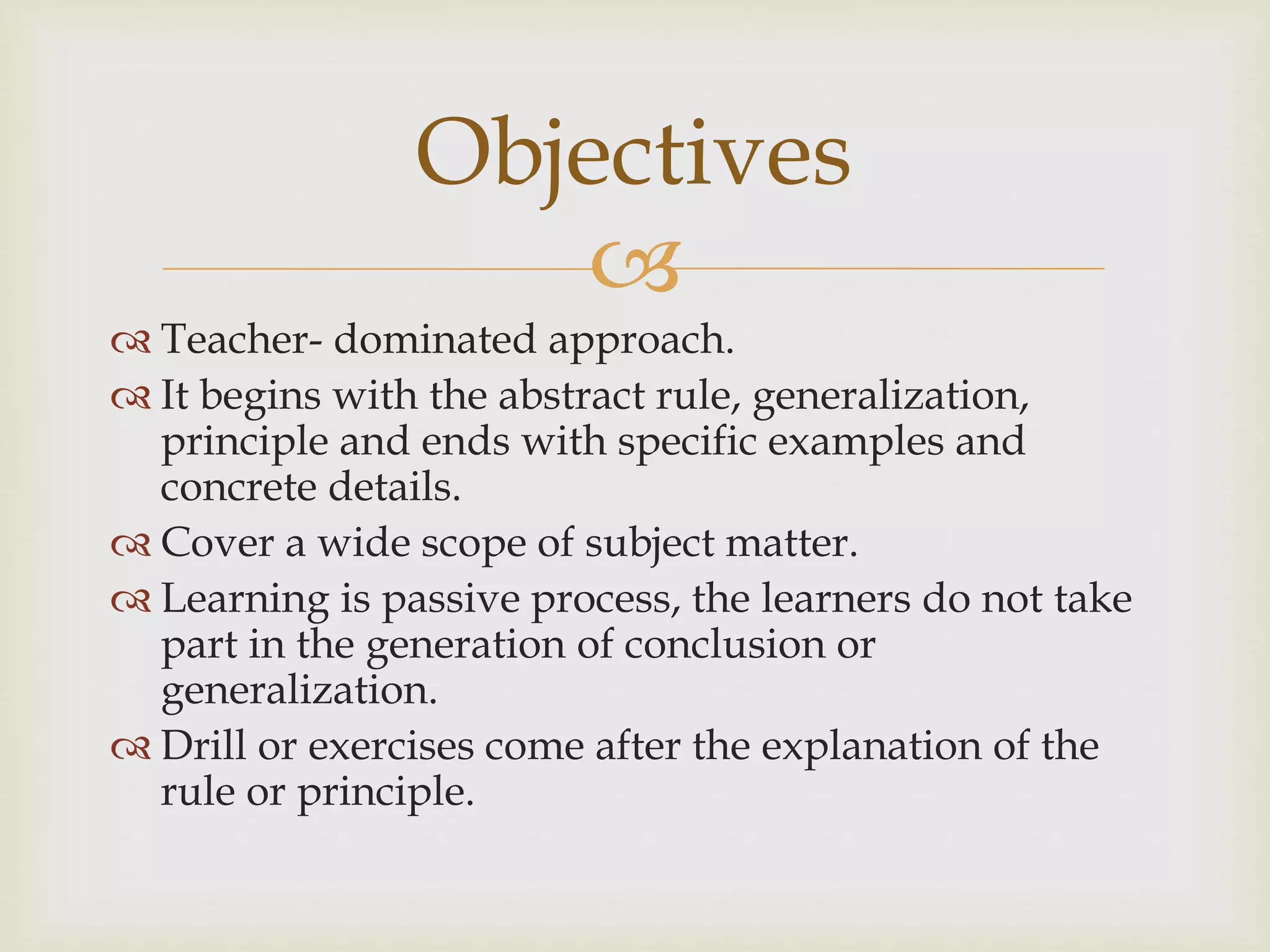 Deductive method | PPTX | Educational Assessment | Education