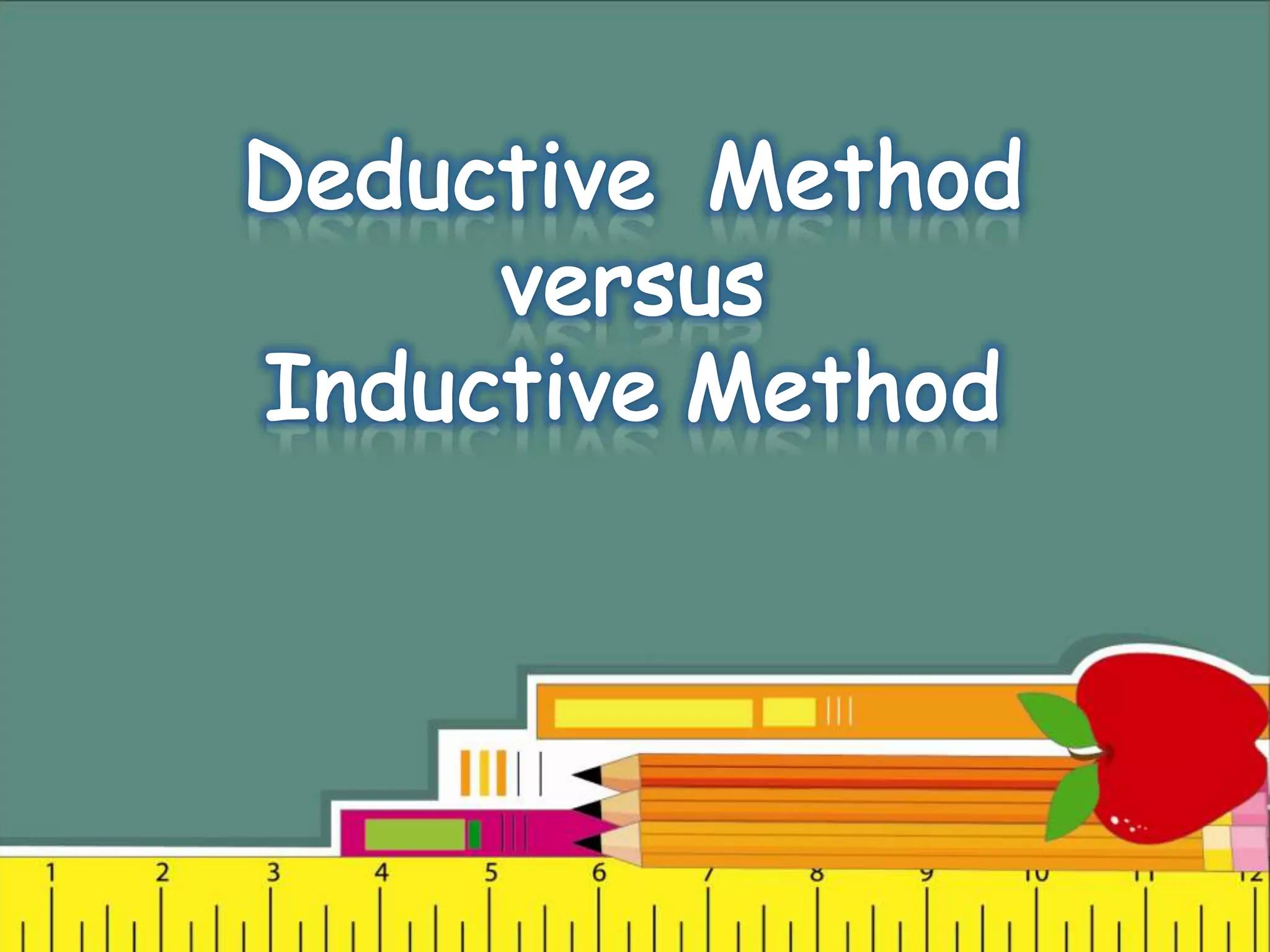 Deductive and inductive method of teching | PPTX