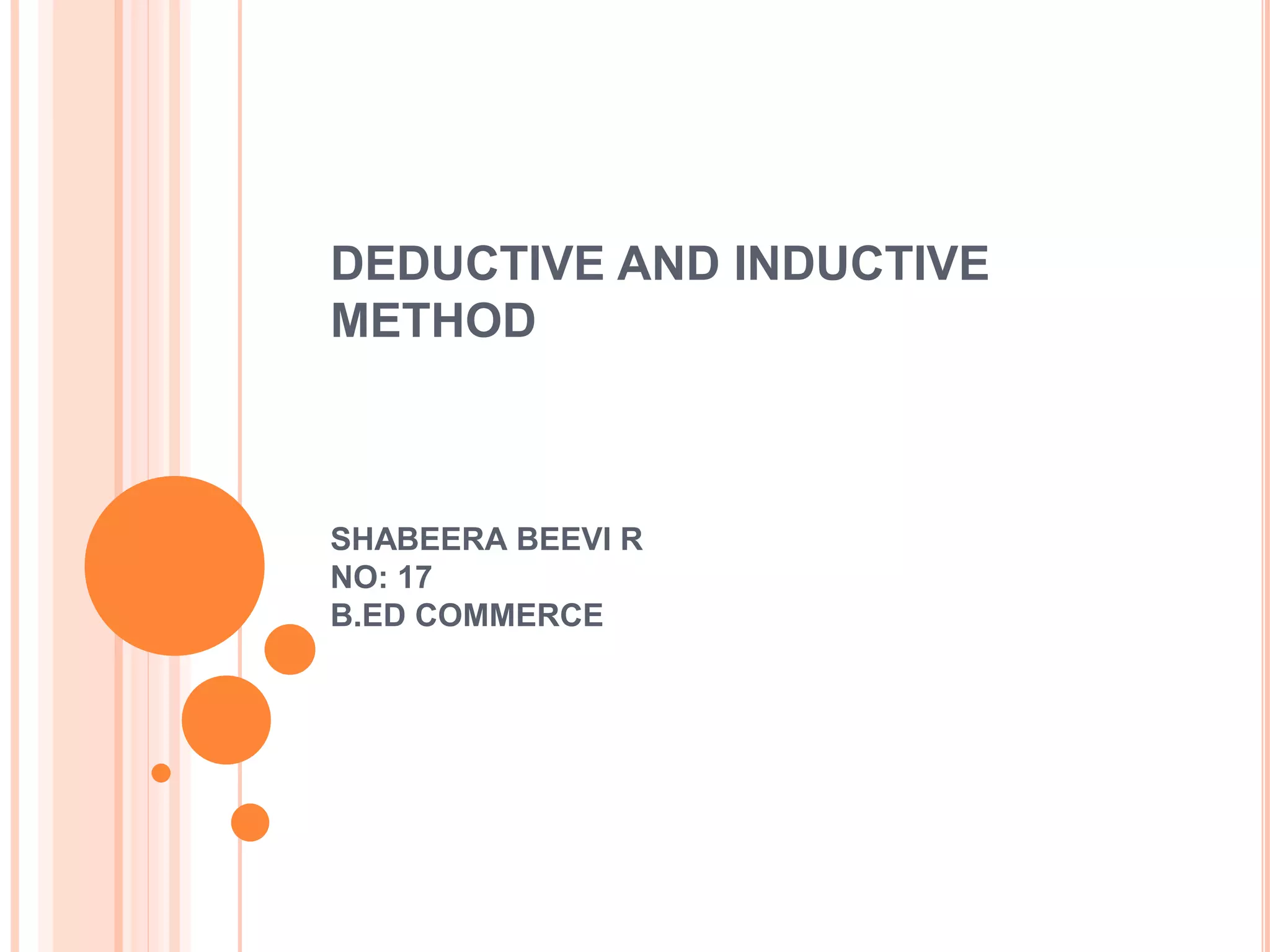 Deductive And Inductive Method Pptx Science
