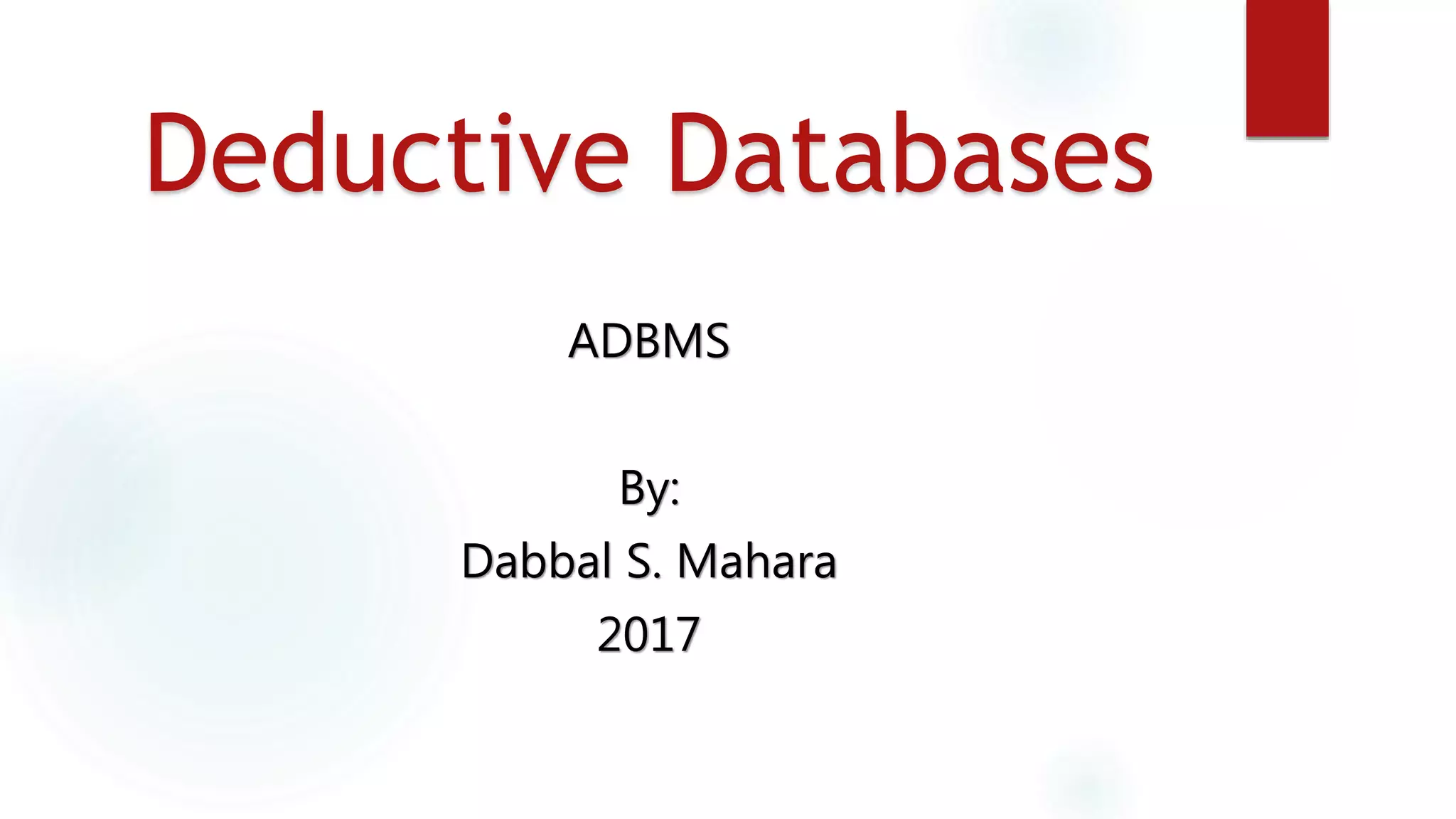 Deductive databases | PPTX
