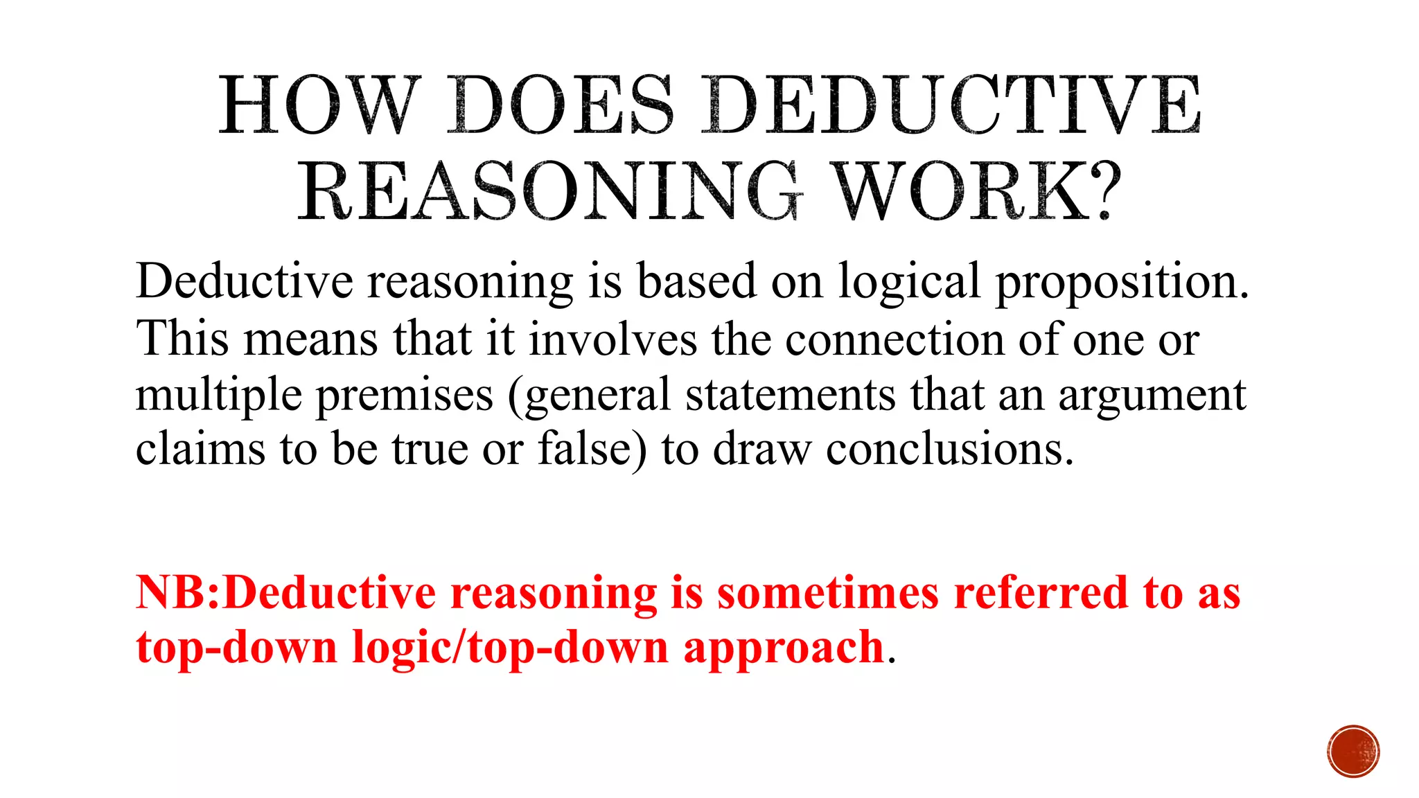 All you Need to Know about Deductive Reasoning | PPTX