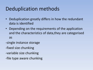 Deduplication in Open Spurce Cloud | PPT