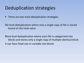 Deduplication in Open Spurce Cloud | PPT