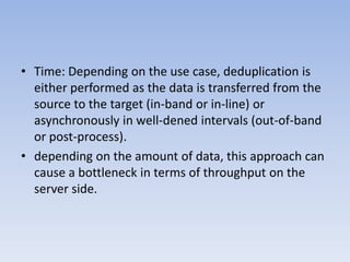 Deduplication in Open Spurce Cloud | PPT