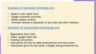 TEACHING TECHNOLOGY AND INSTRUCTIONAL TECHNOLOGY | PPTX