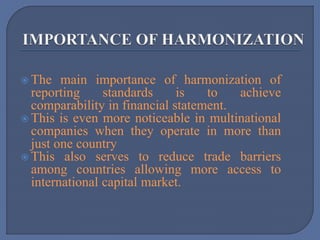 Rationale for harmonization of financial reporting practice around the ...