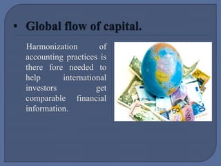 Rationale for harmonization of financial reporting practice around the ...