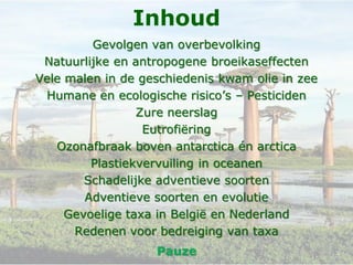Deel 10 Enkele voorbeelden van actuele ecologische problemen en ...