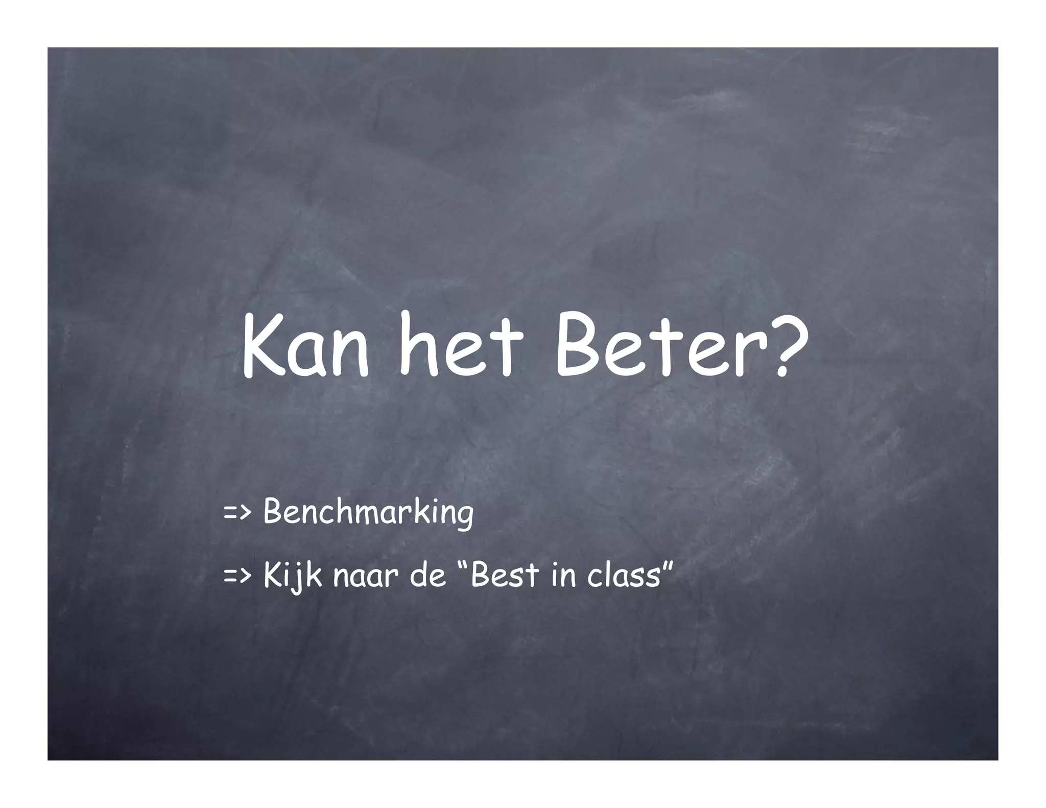 Deel 3 benchmarking the best in class | PPT