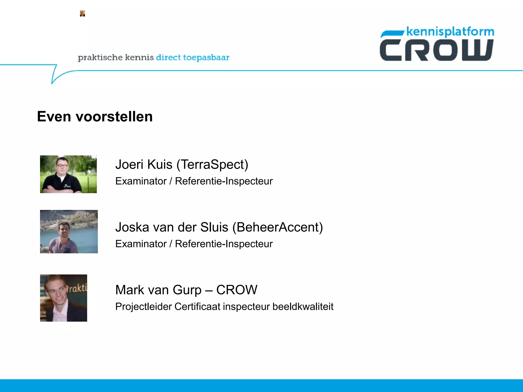 Mini-examen inspecteur beeldkwaliteit | Praktijkmiddag Beeldkwaliteit ...