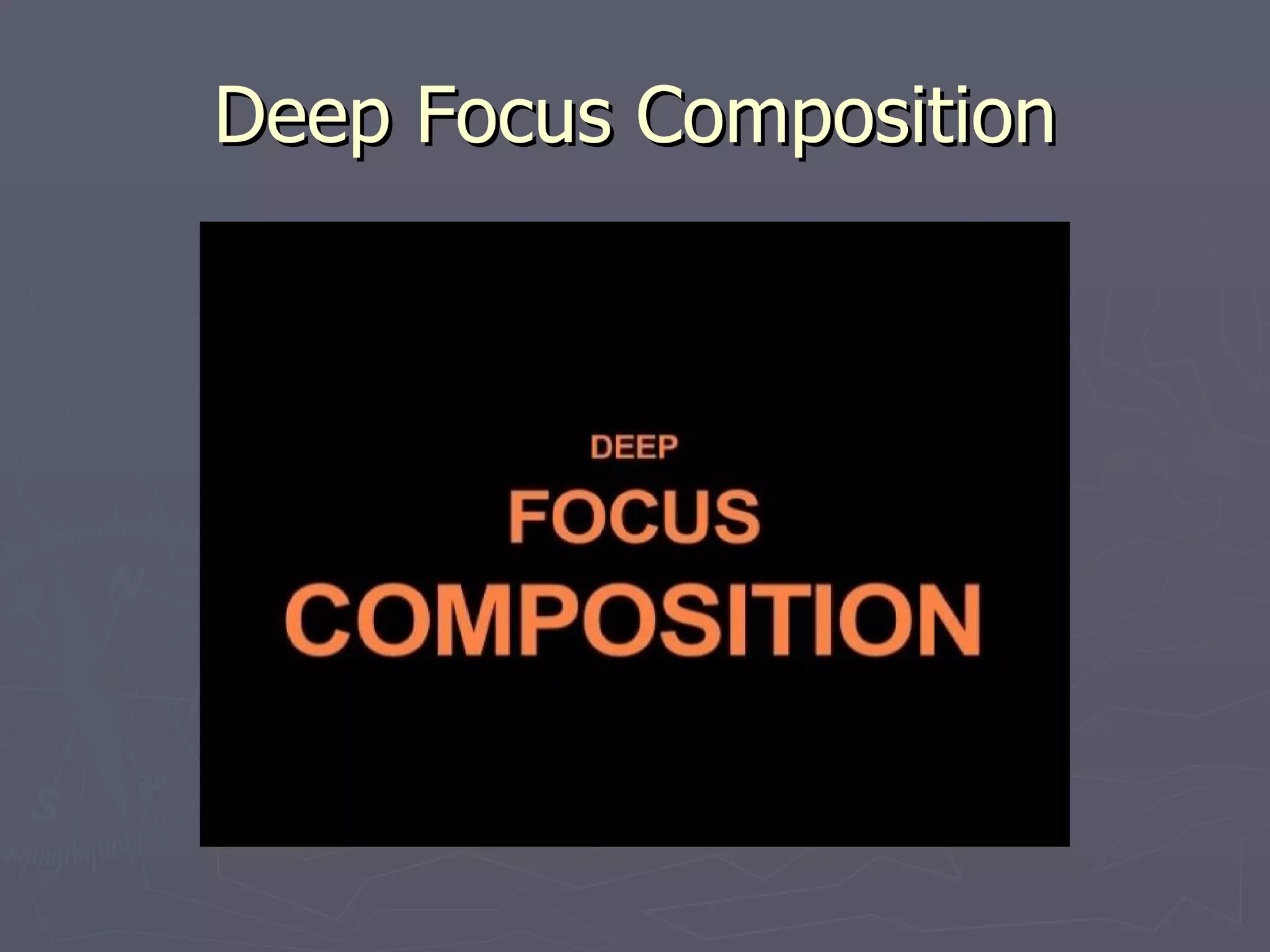 Deep Focus | PPT