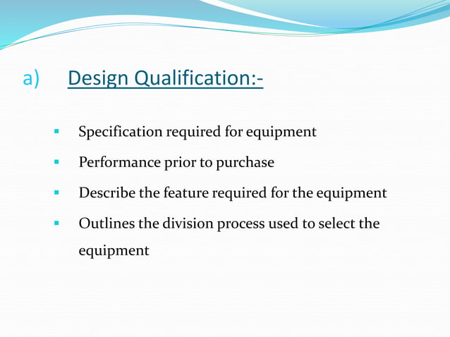 Equipment Qualification by- Deepak Kumar | PPTX