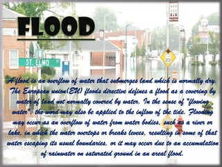 flood - a destructive calamity | PPTX | Science
