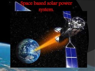 Space based solar power system | PPTX