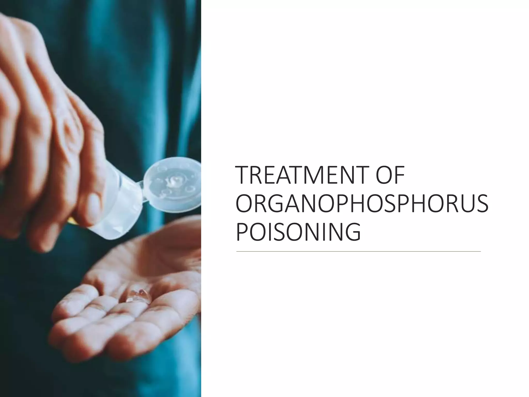 Organophosphorus poisioning.pptx