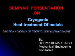 cryogenic treatment of metals | PPT