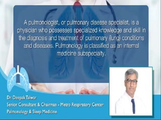 Deepak talwar pulmonologist | PPTX