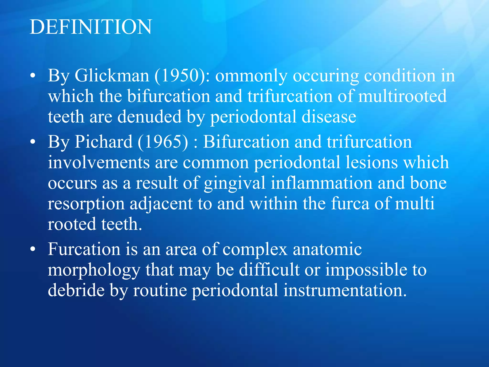 FURCATION INVOLVEMENT AND ITS MANAGEMENT | PPT