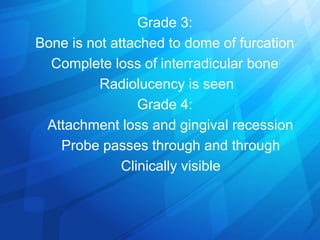 FURCATION INVOLVEMENT AND ITS MANAGEMENT | PPT