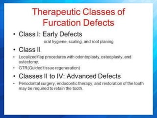 FURCATION INVOLVEMENT AND ITS MANAGEMENT | PPT